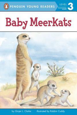 Baby Meerkats (Penguin Young Readers, Level 3) by Ginjer L. Clarke ...