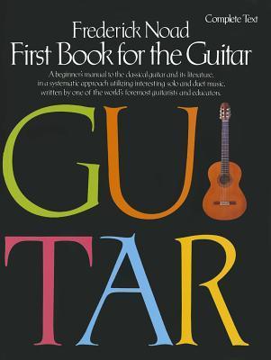 First Book for the Guitar - Complete: Guitar Technique by Frederick M ...