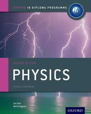 IB Physics Course Book: Oxford IB Diploma Program by Tim Kirk | Goodreads