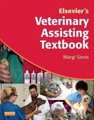 Elsevier's Veterinary Assisting Textbook by Margi Sirois | Goodreads