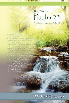 The Words of Psalm 23: A Teacher's Reflection on a Psalm of David by ...