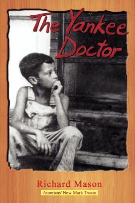 The Yankee Doctor by R. Harper Mason | Goodreads