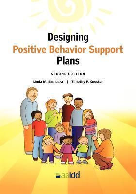 Designing Positive Behavior Support Plans, 2nd Edition by Linda M ...