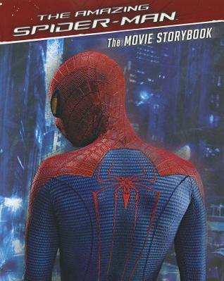 The Amazing Spider-Man Movie Storybook by Michael Siglain | Goodreads