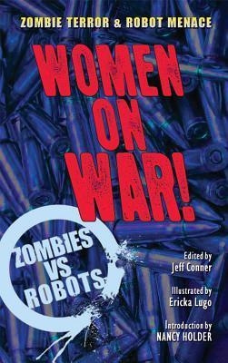 Zombies vs Robots: Women on War! by Rain Graves | Goodreads
