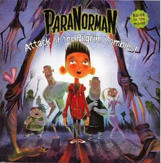 ParaNorman: Attack of the Pilgrim Zombies! (ParaNorman) by Lucy Rosen ...