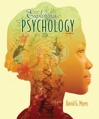 Exploring Psychology by David G. Myers | Goodreads
