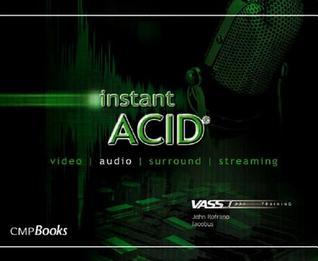 Instant ACID by John Rofrano | Goodreads