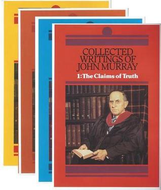 Collected Writings of John Murray (4 Volume Set) by John Murray | Goodreads