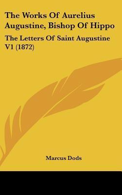 The Letters of Saint Augustine 1 by Augustine of Hippo | Goodreads