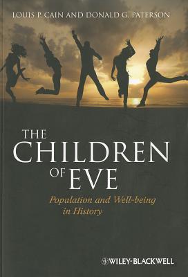 The Children of Eve: Population and Well-being in History by Louis P ...