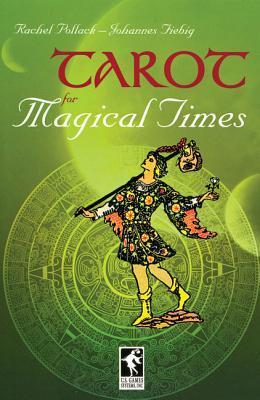 Tarot for Magical Times Book by Rachel Pollack | Goodreads