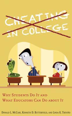 Cheating in College: Why Students Do It and What Educators Can Do about ...