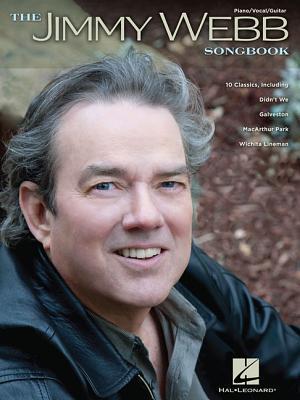 The Jimmy Webb Songbook: Piano/Vocal/Guitar by Jimmy Webb | Goodreads