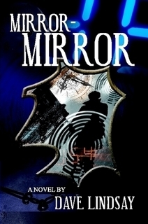 Mirror-Mirror by Dave Lindsay | Goodreads
