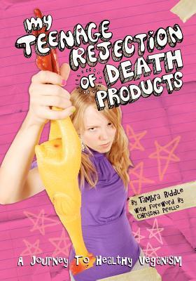 My Teenage Rejection of Death Products: A Journey to Healthy Veganism ...