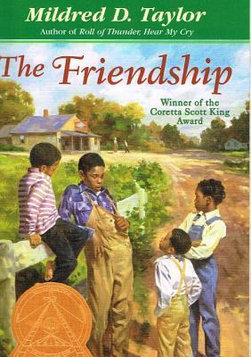 The Friendship by Mildred D. Taylor | Goodreads