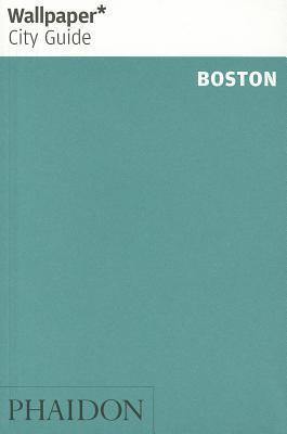 Wallpaper City Guide Boston by Wallpaper Magazine | Goodreads