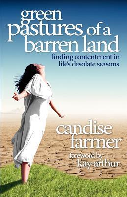 Green Pastures of a Barren Land: Finding Contentment in Life's Desolate ...