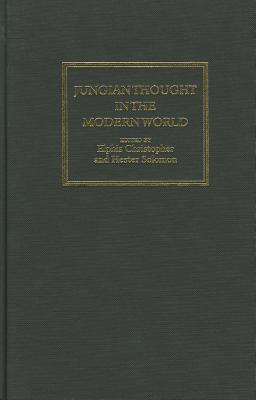 Jungian Thought in the Modern World by Elphis Christopher | Goodreads