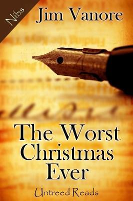The Worst Christmas Ever by Jim Vanore | Goodreads