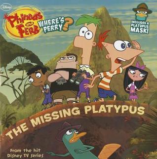 The Phineas and Ferb Where's Perry? #11: Missing Platypus: Includes a ...