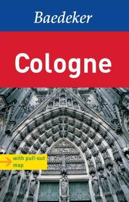 Cologne Baedeker Guide (Baedeker Guides) by Karl Baedeker | Goodreads
