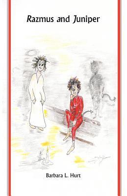 Razmus and Juniper by Barbara Lois Hurt | Goodreads