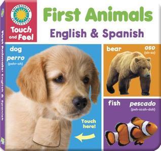 First Animals: English & Spanish (First Words Bilingual Books) by ...