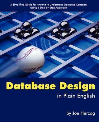 Database Design in Plain English: A Simplified Guide for Anyone To ...