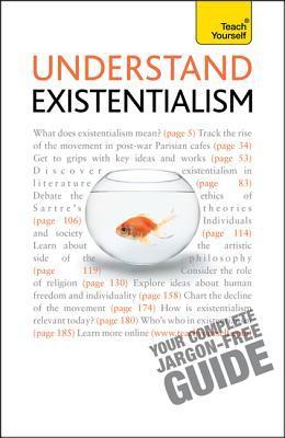 Understand Existentialism (Teach Yourself) by Mel R. Thompson | Goodreads