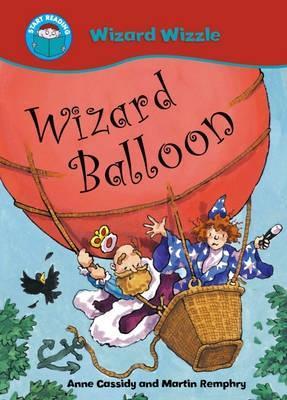 Wizard Balloon (Start Reading: Wizzle the Wizard) by Anne Cassidy ...