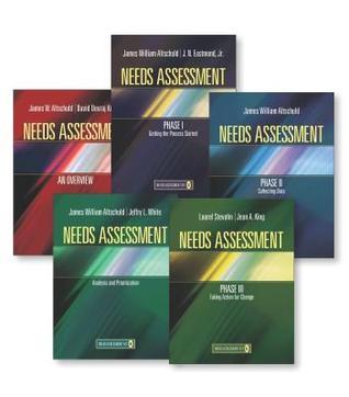 The Needs Assessment Kit by James W. Altschuld | Goodreads