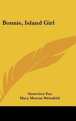 Bonnie, Island Girl by Genevieve Fox | Goodreads