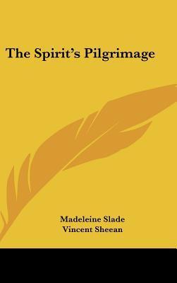 The Spirit's Pilgrimage by Madeleine Slade | Goodreads