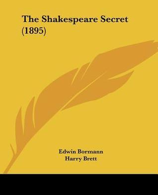 The Shakespeare Secret (1895) by Edwin Bormann | Goodreads