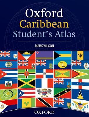 Oxford Caribbean Student's Atlas by Mark Wilson | Goodreads