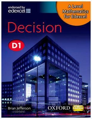 A Level Mathematics for Edexcel D1. Decision by Brian Jefferson | Goodreads