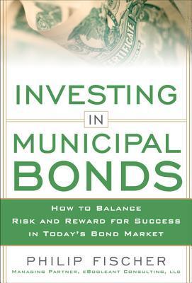 INVESTING IN MUNICIPAL BONDS: How to Balance Risk and Reward for ...