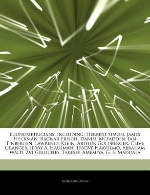 Articles on Econometricians, Including: Herbert Simon, James Heckman ...