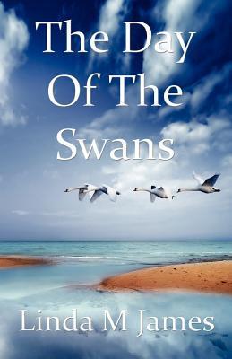 The Day of the Swans: A gripping psychological thriller by Linda M ...