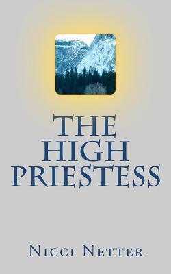 The High Priestess by Nicci Netter | Goodreads