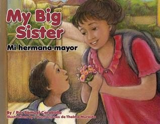 My Big Sister / Mi hermana mayor by Samuel Caraballo | Goodreads