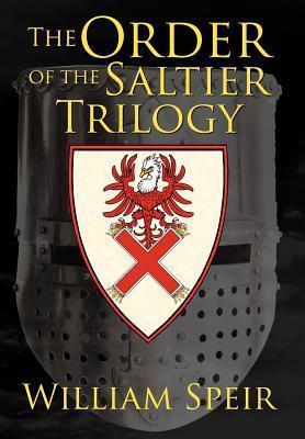 The Order of the Saltier Trilogy by William Speir | Goodreads