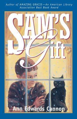 Sam's Gift by Ann Edwards Cannon | Goodreads