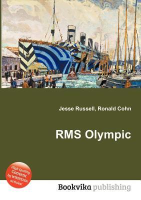 RMS Olympic by Jesse Russell | Goodreads