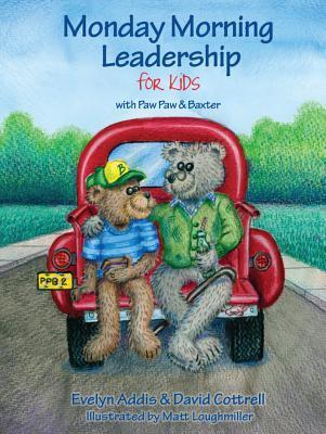 Monday Morning Leadership for Kids by David Cottrell | Goodreads