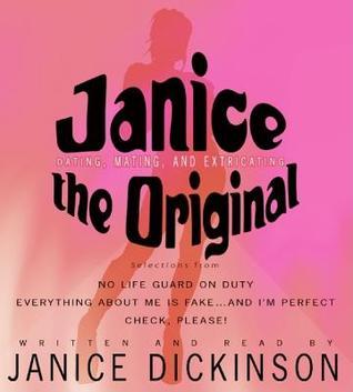 Janice the Original by Janice Dickinson | Goodreads