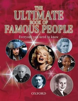 The Ultimate Book of Famous People by Oxford University Press | Goodreads
