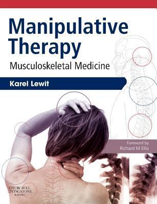 Manipulative Therapy: Musculoskeletal Medicine by Karel Lewit | Goodreads